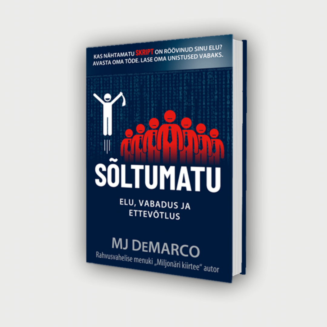 Raamat "Sõltumatu" MJ DeMarco - Edu Akadeemia